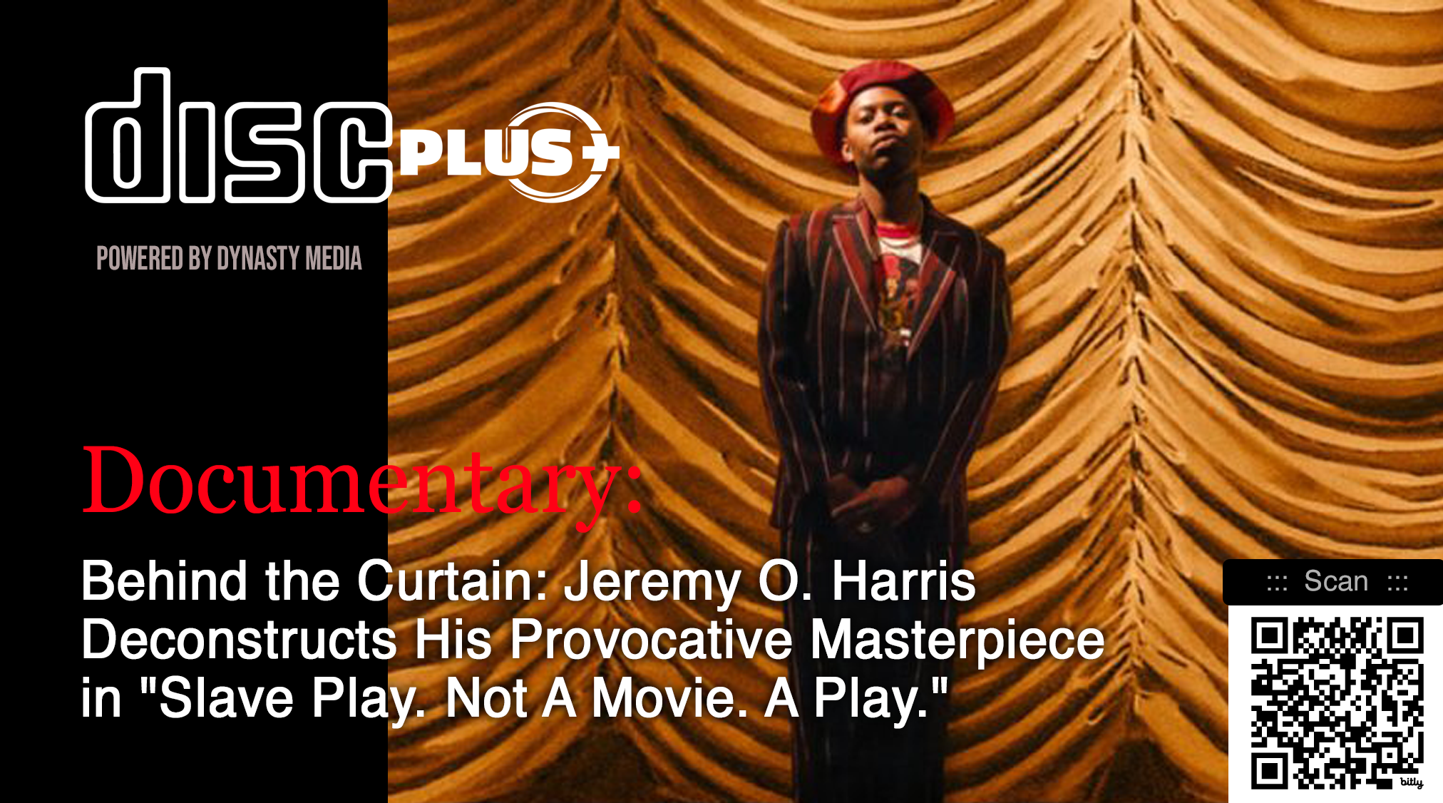 DISCPlus: Behind the Curtain: Jeremy O. Harris Deconstructs His ...